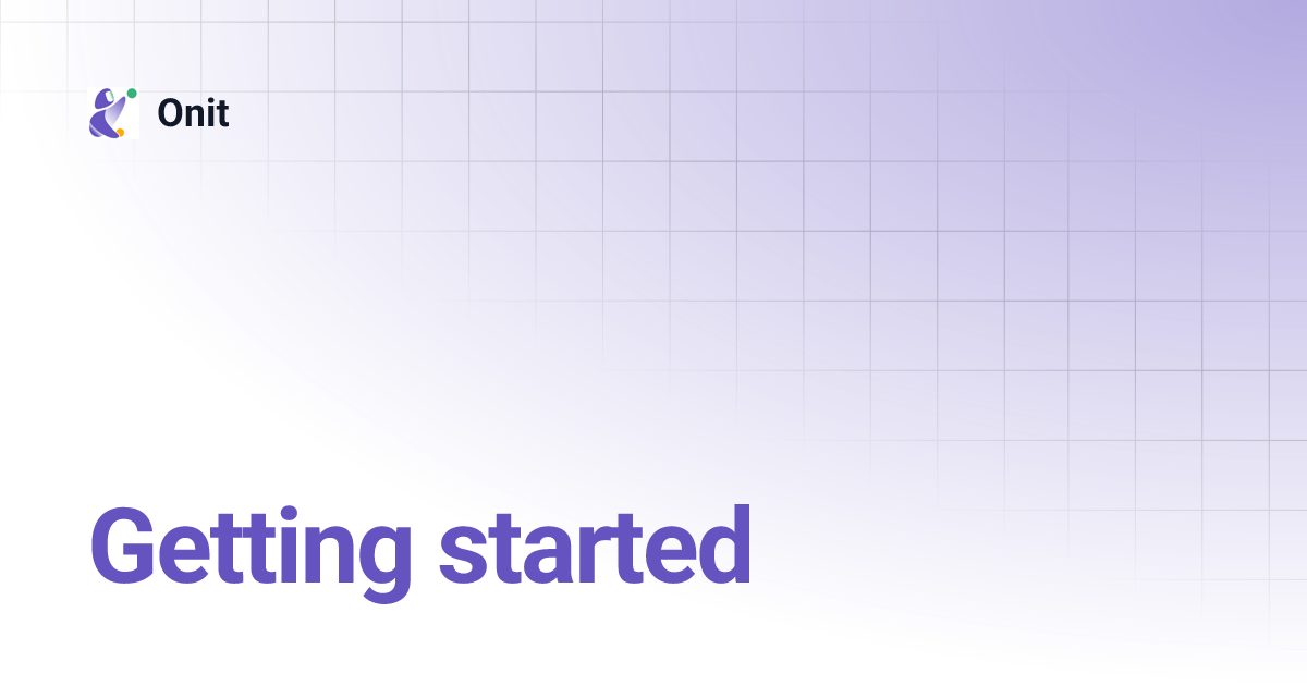 Getting started | Onit